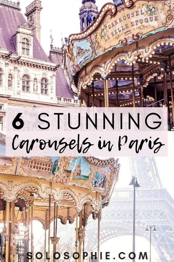 Carousels in Paris: A complete guide to finding Merry go Rounds in France