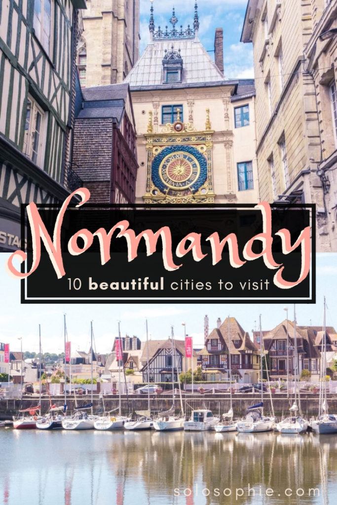 10 Most Beautiful Towns in Normandy: Picture Perfect France | solosophie