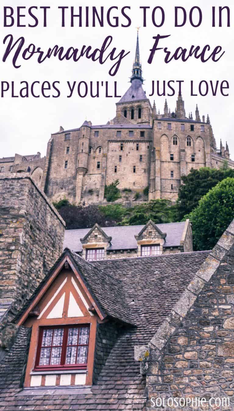 Best Things to do in Normandy: Must See Bucket List Attractions