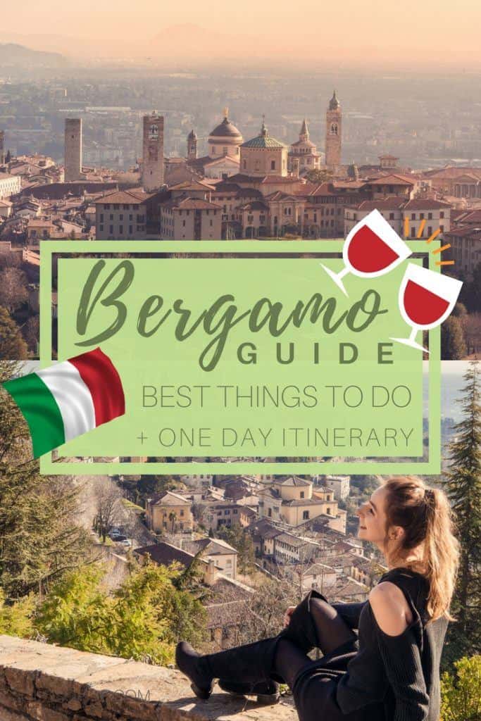 A Guide to the Best Things to do in Bergamo, Italy | solosophie