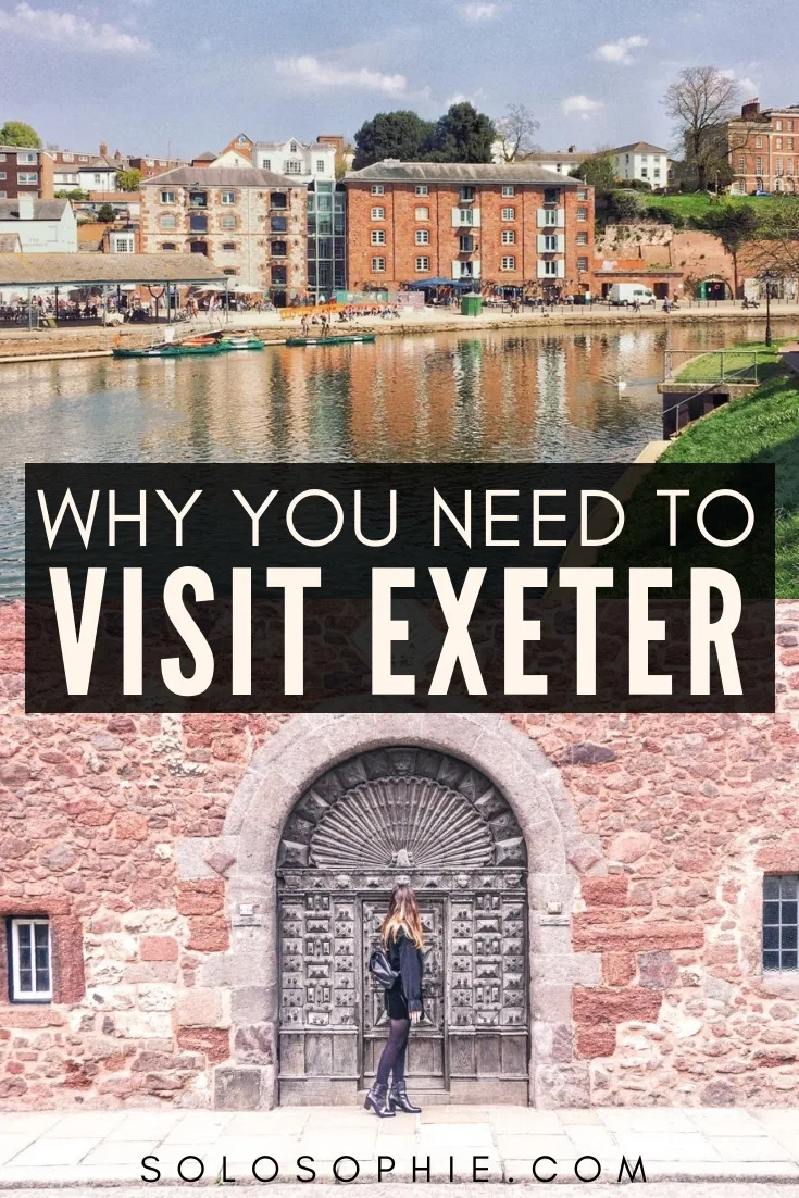 A Guide to the Best Things to do in Exeter, Devon | solosophie