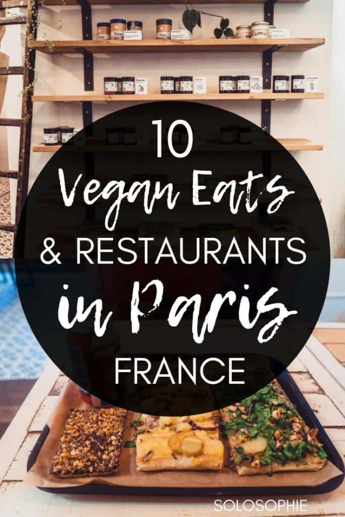 Where to Eat Vegetarian & Vegan in Paris: Tips & Restaurants | solosophie