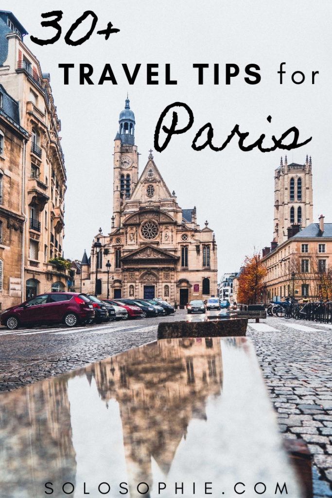 50+ Paris Travel Tips You Need to Know Before Visiting | solosophie