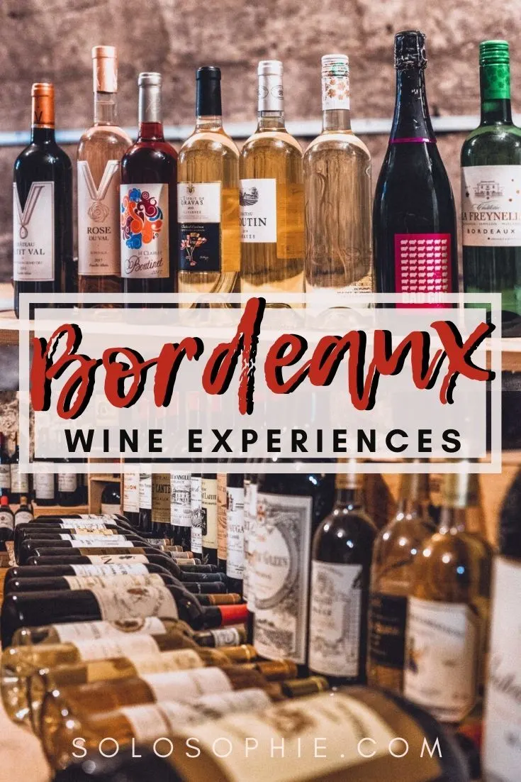 Wine in Bordeaux: Best Experiences, Tours & Tastings | solosophie