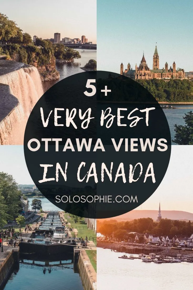 Where to Find the Best View in Ottawa, Ontario | solosophie