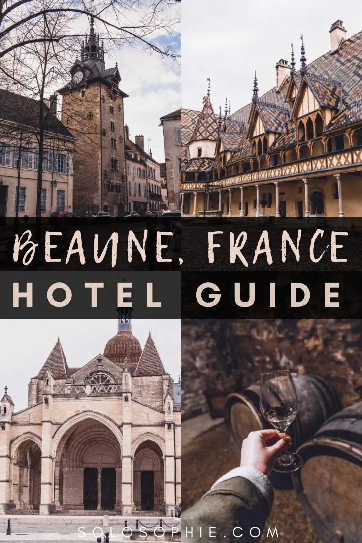 Best Beaune Hotels: Accommodation Guide for Every Budget | solosophie