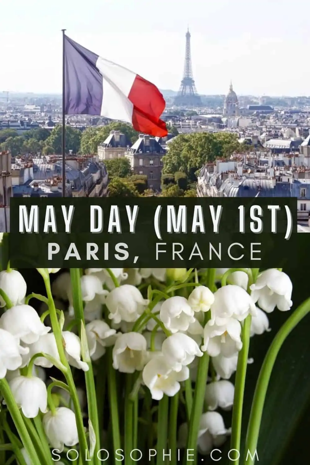 May 1st in France: Labour Day & Muguet Day | solosophie