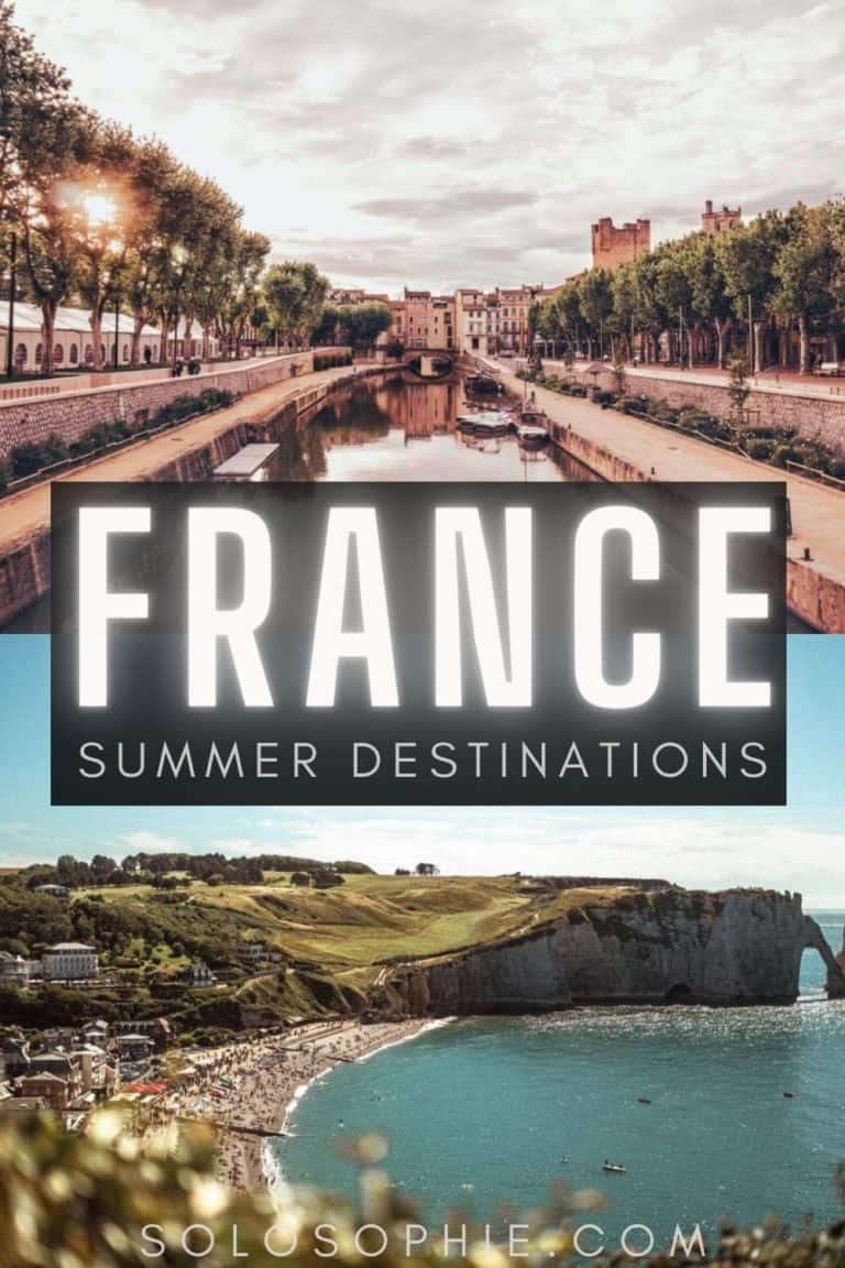10+ Best Places to Visit in France in the Summer | solosophie
