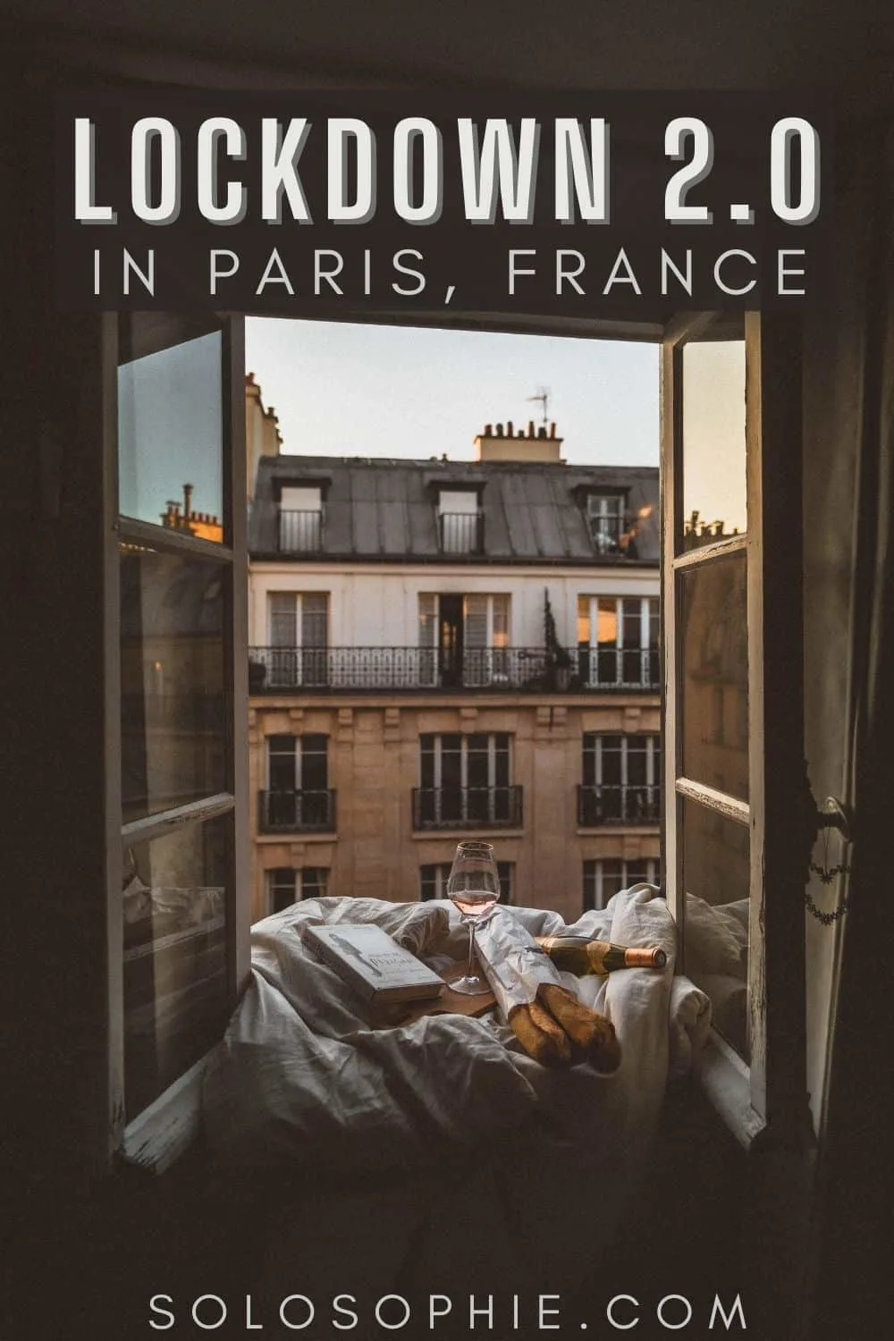 Living in Confinement & Life in Lockdown Paris