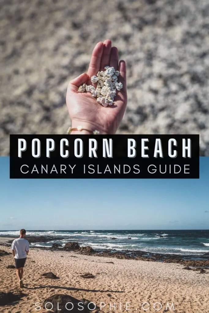 How to Visit the Popcorn Beach in Fuerteventura | solosophie