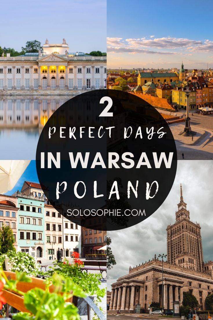 The Ultimate 2 Days in Warsaw Itinerary & Guide | solosophie
