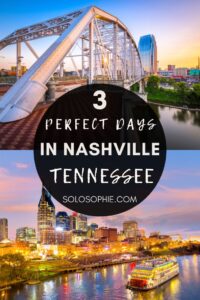 Music & More: A 3 Day Weekend in Nashville Itinerary You'll Love