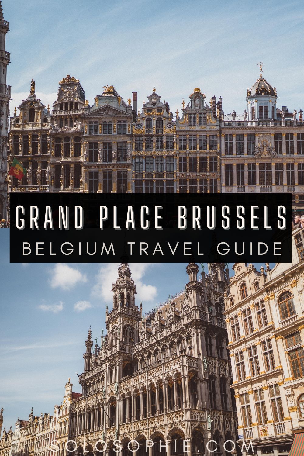 A Guide to the Grand Place in Brussels (Grote Markt) | solosophie