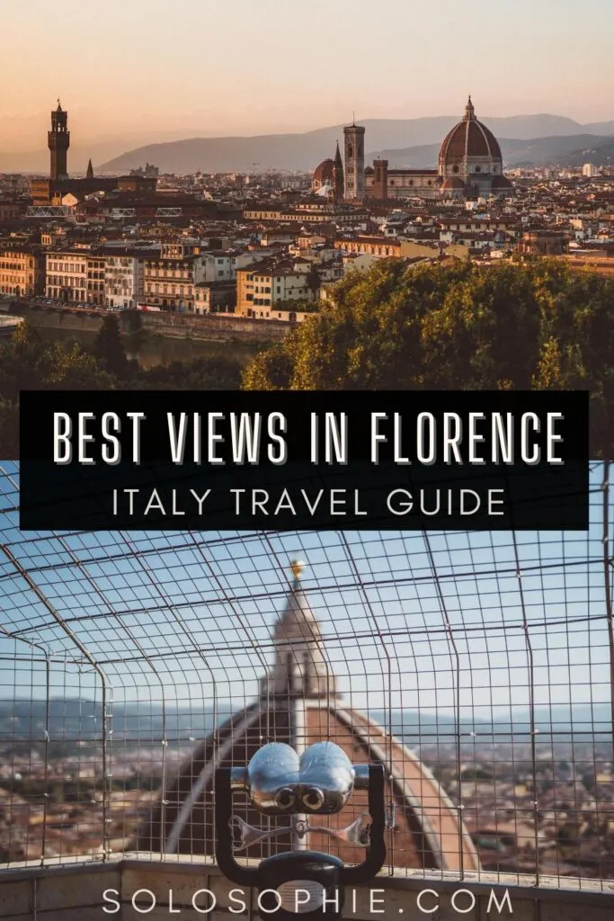 Where to Find the Best View in Florence: 10+ Epic Photo Spots