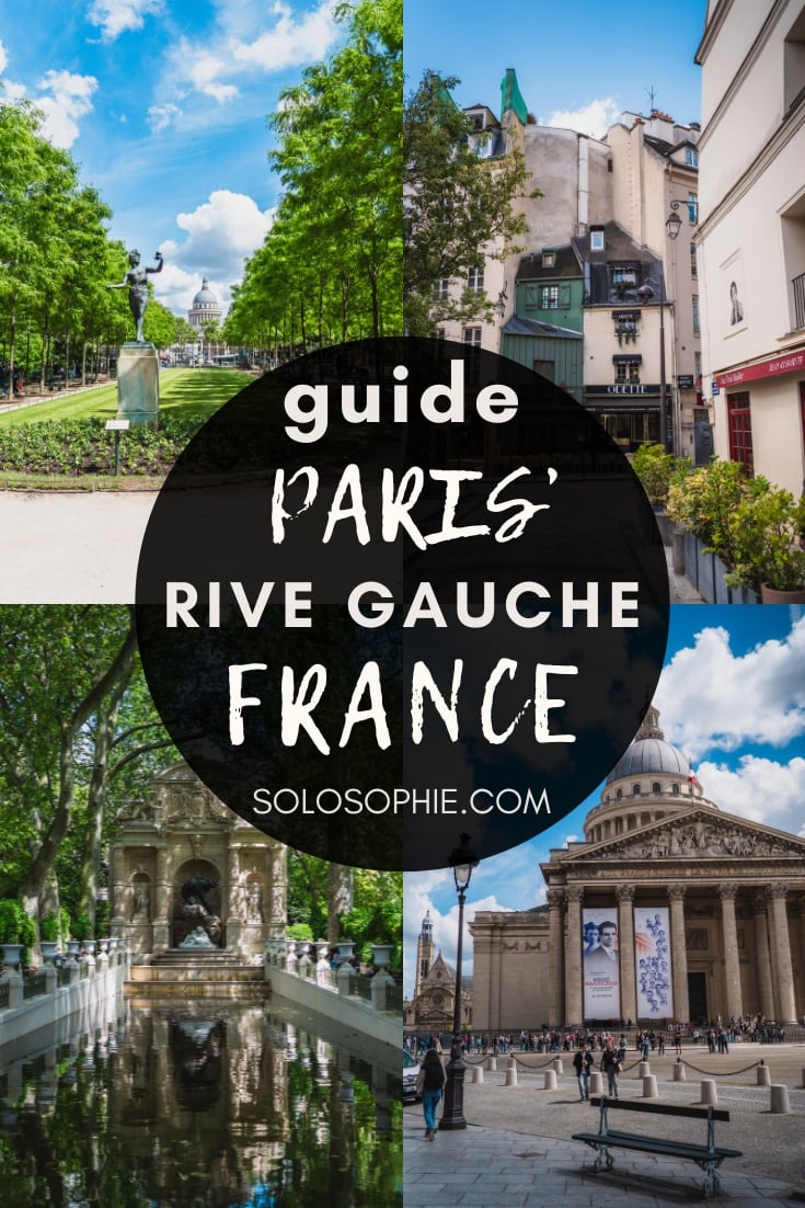 How to Spend an Afternoon on Paris' Left Bank | solosophie